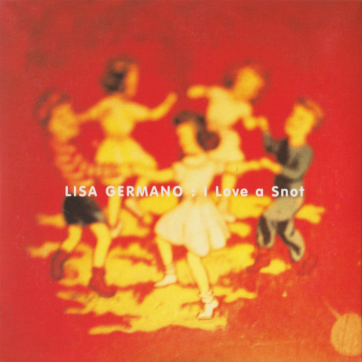 I Love a Snot | LisaGermano.net